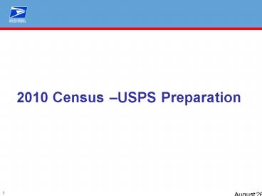 PPT – 2010 Census USPS Preparation PowerPoint presentation | free to ...