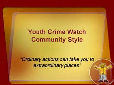 PPT – Youth Crime Watch Community Style PowerPoint presentation | free ...