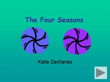 The Four Seasons presentation | free to view