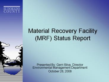 Material Recovery Facility MRF Status Report presentation | free to view