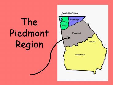 The Piedmont Region presentation | free to view