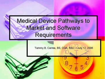 PPT – Medical Device Pathways to Market and Software Requirements ...