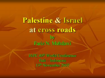 PPT – Palestine PowerPoint presentation | free to view - id: a60a6-YTBjY