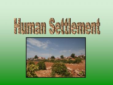 Human Settlement presentation | free to view