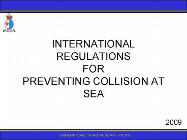 INTERNATIONAL REGULATIONS FOR PREVENTING COLLISION AT SEA presentation ...