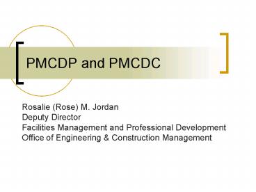 PPT – PMCDP and PMCDC PowerPoint presentation | free to view - id ...