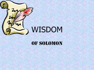 PPT – WISDOM PowerPoint presentation | free to view - id: a92ca-YmNkZ