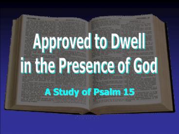 A Study of Psalm 15 presentation | free to view