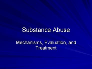 PPT – Substance Abuse PowerPoint presentation | free to view - id ...