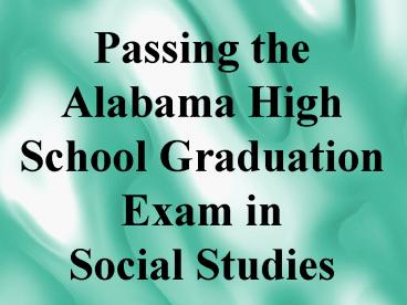 Passing the Alabama High School Graduation Exam in Social Studies ...