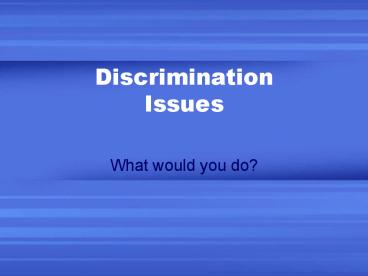 PPT – Discrimination Issues PowerPoint presentation | free to view - id ...