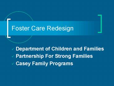 PPT – Foster Care Redesign PowerPoint presentation | free to view - id ...