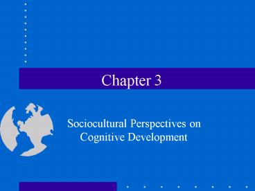 PPT – Sociocultural Perspectives on Cognitive Development PowerPoint ...