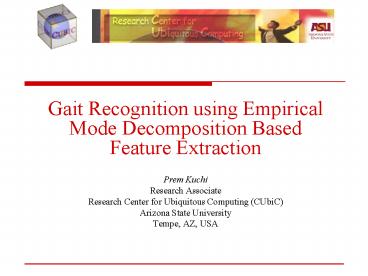 PPT – Gait Recognition using Empirical Mode Decomposition Based Feature Extraction PowerPoint ...