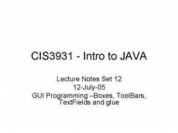 PPT – CIS3931 Intro to JAVA PowerPoint presentation | free to download - id: aac2f-MmVjM