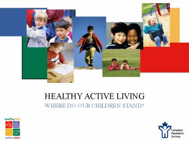 PPT – HEALTHY ACTIVE LIVING PowerPoint presentation | free to view - id ...