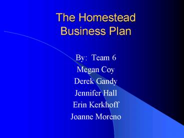 The Homestead Business Plan presentation | free to view