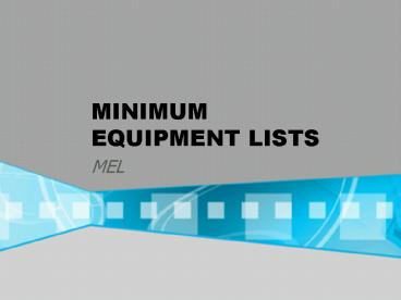MINIMUM EQUIPMENT LISTS presentation | free to view