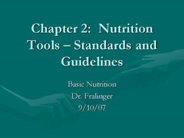 Chapter 2: Nutrition Tools Standards and Guidelines presentation | free ...