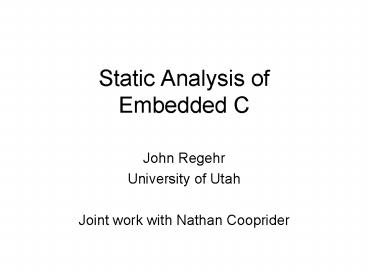 PPT – Static Analysis of Embedded C PowerPoint presentation | free to ...