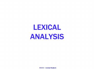 LEXICAL ANALYSIS presentation | free to view