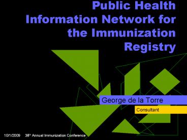 PPT – Public Health Information Network for the Immunization Registry ...
