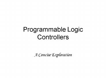 Programmable Logic Controllers presentation | free to view