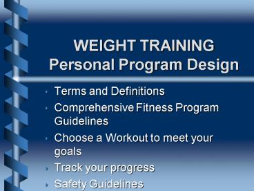 WEIGHT TRAINING Personal Program Design presentation | free to view