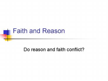 Faith and Reason presentation | free to view