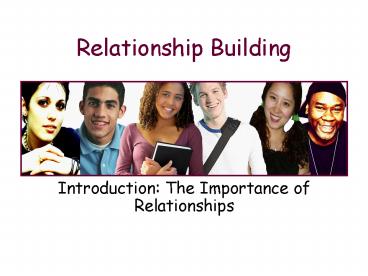 Relationship Building presentation | free to view