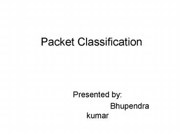 Packet Classification presentation | free to view