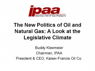 The New Politics of Oil and Natural Gas: A Look at the Legislative ...
