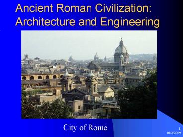 PPT – Ancient Roman Civilization: Architecture and Engineering ...