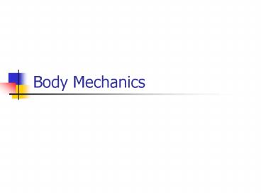 Body Mechanics presentation | free to view