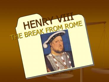 Henry VIII The Break From Rome presentation | free to view