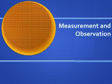 PPT – Measurement and Observation PowerPoint presentation | free to ...