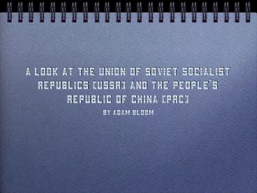 PPT – A look at the Union of Soviet Socialist Republics USSR and the ...