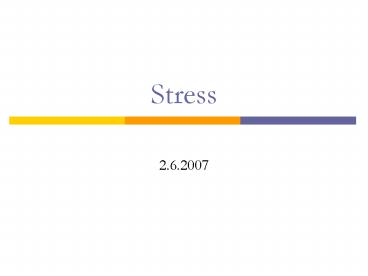 PPT – Stress PowerPoint presentation | free to view - id: b1d4b-NmJmM