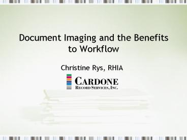 PPT – Document Imaging and the Benefits to Workflow PowerPoint ...