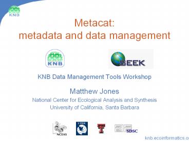 PPT – Metacat: metadata and data management PowerPoint presentation | free to view - id: b225d-ZDQzM