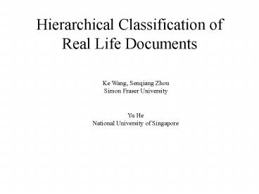 PPT – Hierarchical Classification of Real Life Documents PowerPoint ...