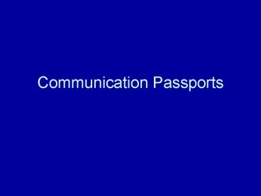 Communication Passports presentation | free to view