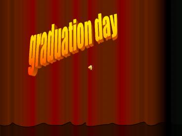 graduation day presentation | free to view