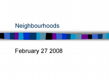 PPT – Neighbourhoods PowerPoint presentation | free to view - id: b2cdf ...