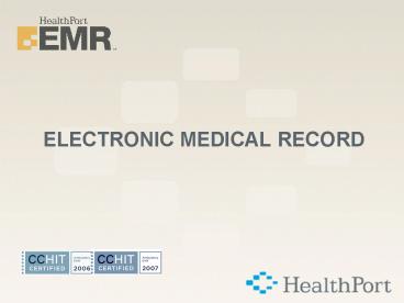 ELECTRONIC MEDICAL RECORD presentation | free to view