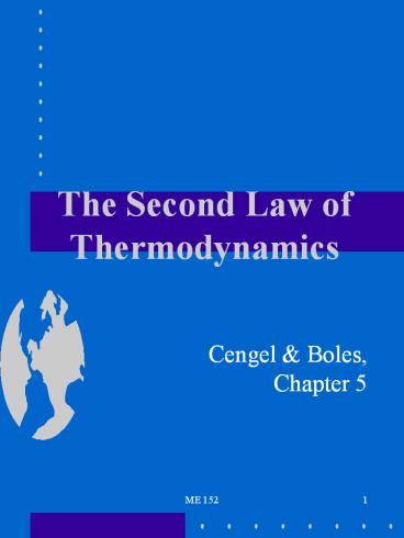 The Second Law of Thermodynamics presentation | free to view