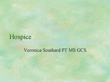 PPT – Hospice PowerPoint presentation | free to view - id: b3649-YjIyN