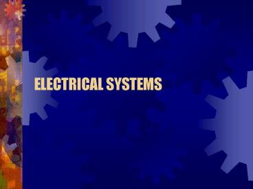ELECTRICAL SYSTEMS presentation | free to view