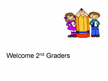 Welcome 2nd Graders presentation | free to view