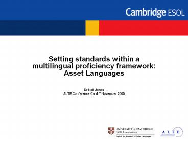 Setting standards within a multilingual proficiency framework: Asset ...